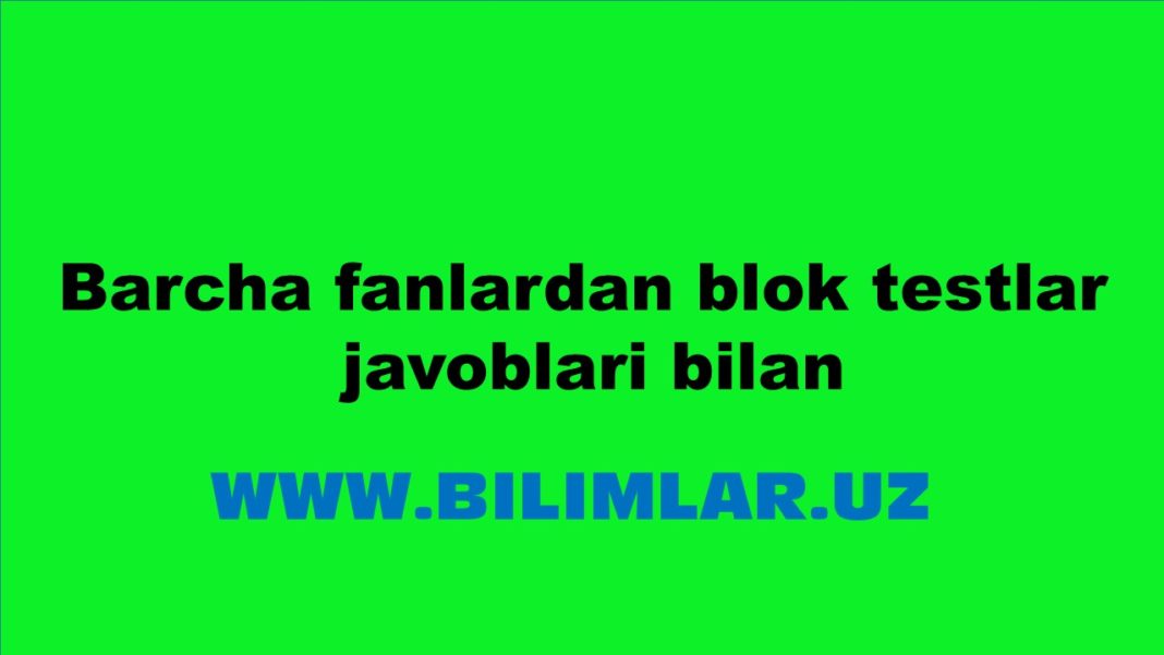6 sinf matematika fanidan har bir chorak uchun test savollari to'plami