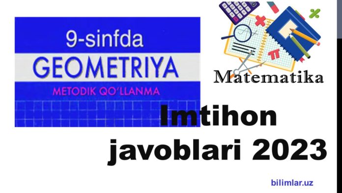9-sinf Biologiya fanidan imtihon javoblari 2023-yil to'liq savol javob