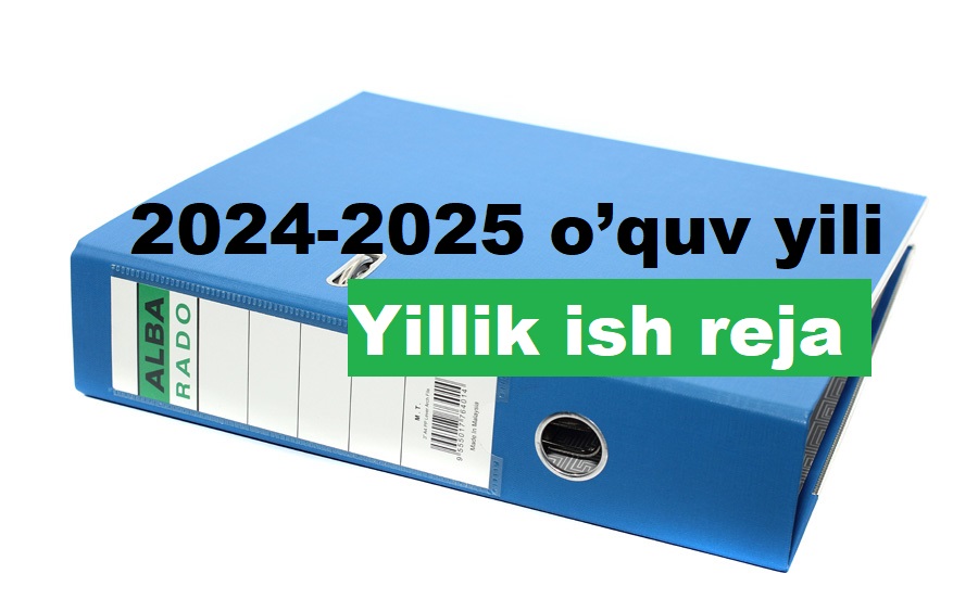 Fransuz tili fanidan 2024-2025 o’quv yili 5-11-sinflar uchun yillik ish ...