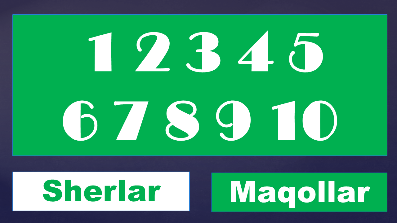 Raqamlar va sonlar haqida sherlar va maqollar